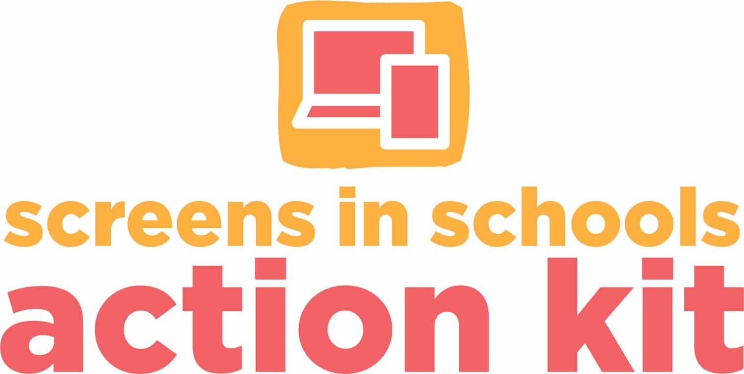 Screens in Schools Action Kit - Fairplay